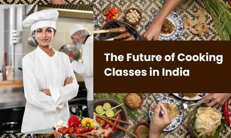 Top 10 Culinary Arts Schools in India: Discover the Best Institutions